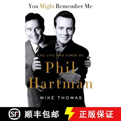 【3-4周达】You Might Remember Me: The Life and Times of Phil Hartman [9781250070302]