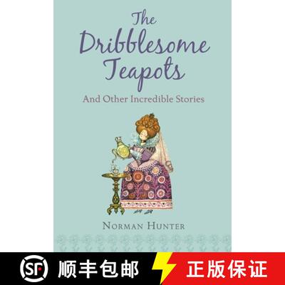 【3-4周达】The Dribblesome Teapots and Other Incredible Stories [9781849419253]