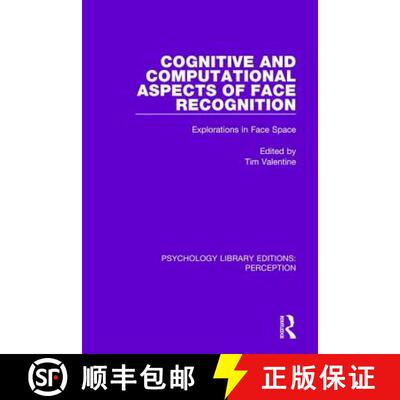 【3-4周达】Cognitive and Computational Aspects of Face Recognition : Explorations in Face Space [9781138699366]