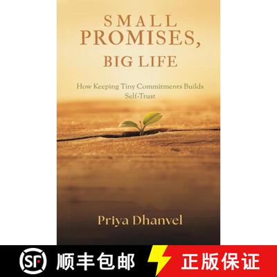 【3-4周达】Small Promises, Big Life: How Keeping Tiny Commitments Builds Self-Trust [9789376555048]