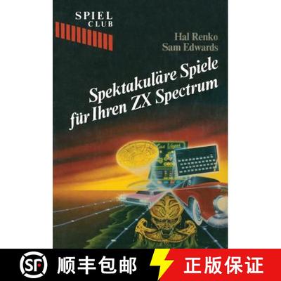 【3-4周达】Spektakuläre Spiele für Ihren ZX Spectrum [9783764316013]