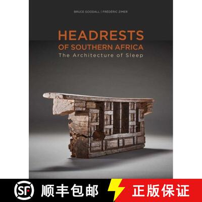 【3-4周达】Headrests of Southern Africa : The architecture of sleep - KwaZulu-Natal, Eswatini and Lim... [9788874399642]