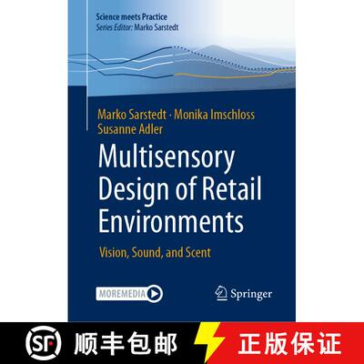 【3-4周达】精装 Multisensory Design of Retail Environments: Vision, Sound, and Scent [9783658412418]