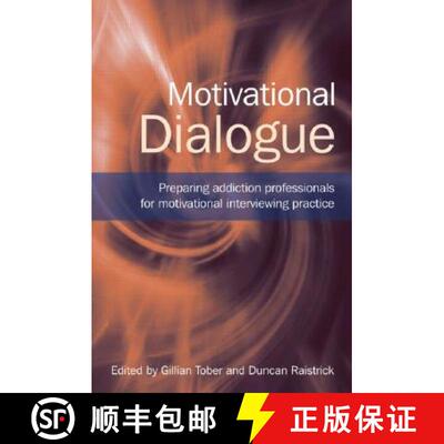 【3-4周达】Motivational Dialogue: Preparing Addiction Professionals for Motivational Interviewing Pra... [9781583912966]