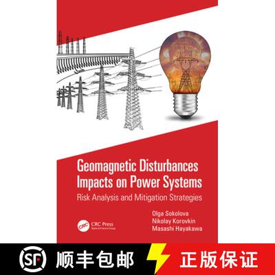 【3-4周达】Geomagnetic Disturbances Impacts on Power Systems: Risk Analysis and Mitigation Strategies [9780367680862]