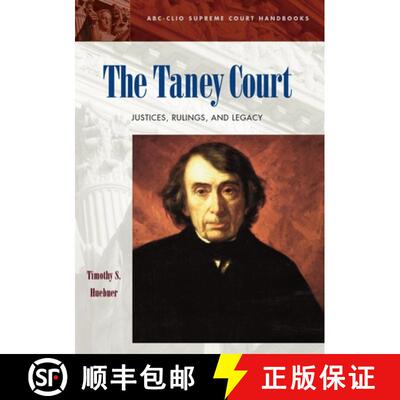 【3-4周达】精装 The Taney Court: Justices, Rulings, and Legacy [9781576073681]