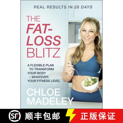 【3-4周达】The Fat-loss Blitz : Flexible Diet and Exercise Plans to Transform Your Body  Whatever Y... [9781787630116]
