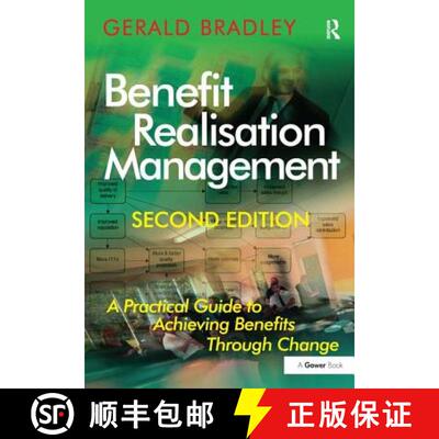 【3-4周达】精装 Benefit Realisation Management : A Practical Guide to Achieving Benefits Through Change [9781409400943]