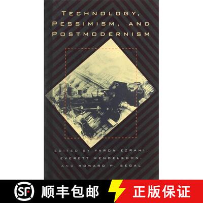 【3-4周达】Technology, Pessimism, and Postmodernism [9780870239779]