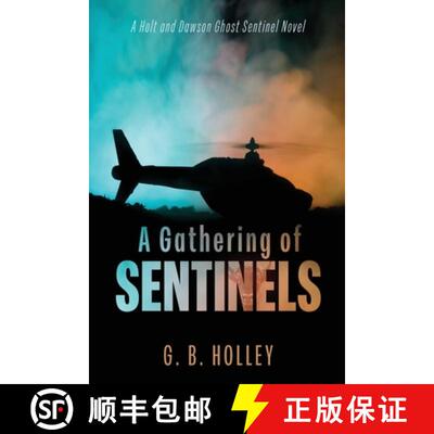 【3-4周达】A Gathering of Sentinels: A Holt and Dawson Ghost Sentinel Novel [9781735651330]