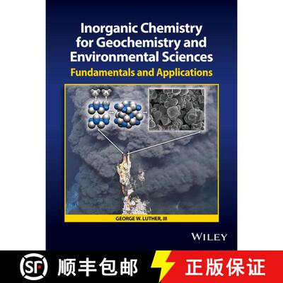 【3-4周达】精装 Inorganic Chemistry For Geochemistry And Environmental Sciences - Fundamentals And Ap... [9781118851371]
