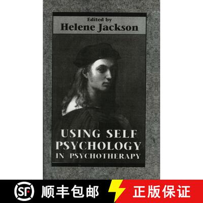 【3-4周达】Using Self Psychology in Psychotherapy [9781568210445]