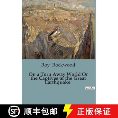 【3-4周达】On a Torn Away World Or the Captives of the Great Earthquake: A Journey to the Arctic in S... [9791041825448]