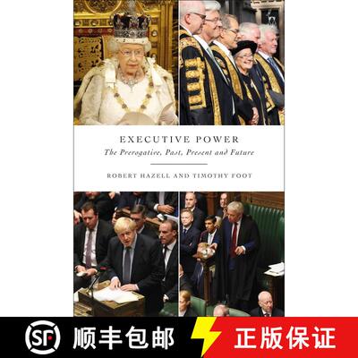 【3-4周达】Executive Power: The Prerogative, Past, Present and Future [9781509951482]