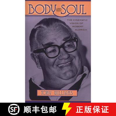 【3-4周达】Body and Soul : The Cinematic Vision of Robert Aldrich [9780810849938]