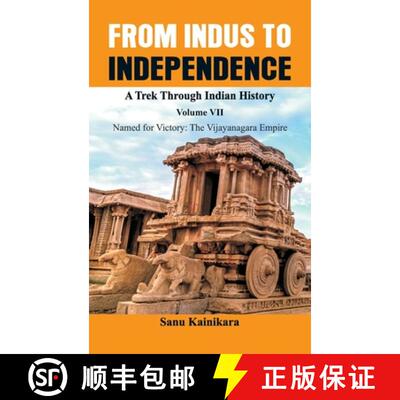 【3-4周达】精装 From Indus to Independence - A Trek Through Indian History : Vol VII Named for Victor... [9789389620504]