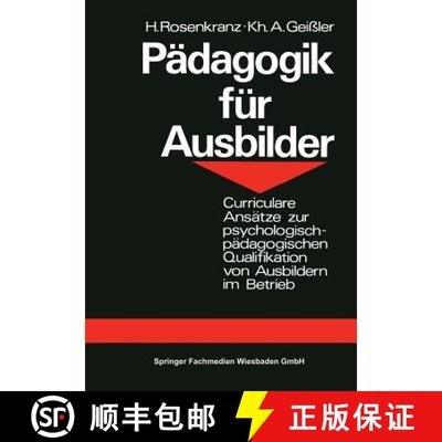 【3-4周达】Pädagogik für Ausbilder : Curriculare Ansätze zur psychologisch-pädagogischen Qualifik... [9783409812115]