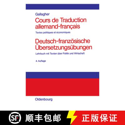 【3-4周达】精装 Cours de Traduction Allemand-Francais. Deutsch-Franzoesische UEbersetzungsubungen: Te... [9783486245691]