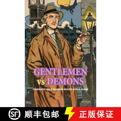【3-4周达】Gentlemen Vs. Demons: Cinematic Pulp Horror Roleplaying Game [9781312088450]