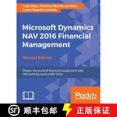 预订 Microsoft Dynamics NAV 2016 Financial Management - Second Edition: Master the world of financial... [9781786469496]
