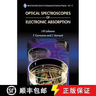 【3-4周达】Optical Spectroscopies Of Electronic Absorption [9789810238612]