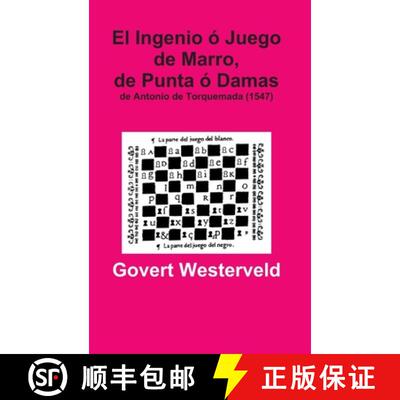 【3-4周达】精装 El Ingenio ó Juego de Marro, de Punta ó Damas de Antonio de Torquemada (1547) [9781326404512]