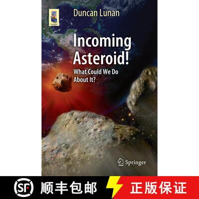 【3-4周达】Incoming Asteroid!: What Could We Do About It? [9781461487487]