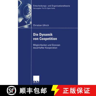 【3-4周达】Die Dynamik Von Coopetition: Moeglichkeiten Und Grenzen Dauerhafter Kooperation [9783824407439]