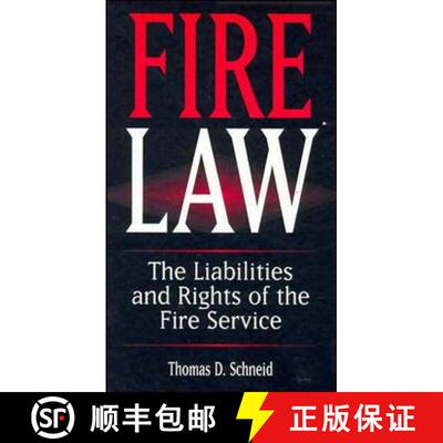 【3-4周达】精装 Fire Law: The Liabilities And Rights Of The Fire Service [Wiley化学化工] [9780471286233]