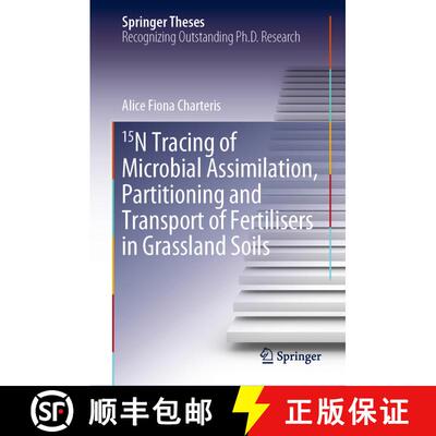 【3-4周达】精装 15N Tracing of Microbial Assimilation, Partitioning and Transport of Fertilisers in G... [9783030310561]