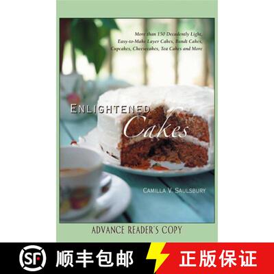 【3-4周达】Enlightened Cakes : More Than 100 Decadently Light Layer Cakes, Bundt Cakes, Cupcakes, Che... [9781581826265]