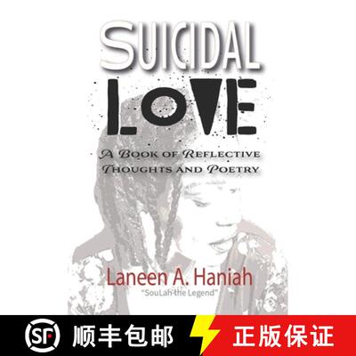 【3-4周达】Suicidal Love: A Book of Reflective Thoughts and Poetry [9781734663310]