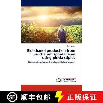 预订 Bioethanol Production from Saccharum Spontaneum Using Pichia Stipitis [9783844385151]