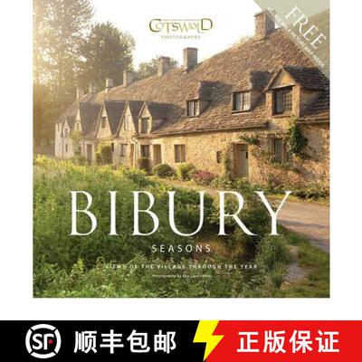 【3-4周达】Bibury Seasons: The beautiful Cotswold village photographed through the seasons [9780956510211]