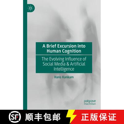 【3-4周达】A Brief Excursion into Human Cognition: The Evolving Influence of Social Media & Artificia... [9783031897511]