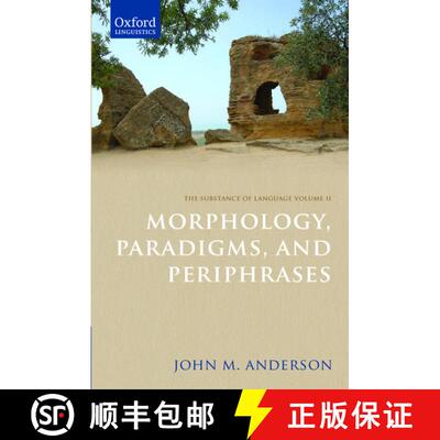 【3-4周达】精装 The Substance of Language Volume II: Morphology, Paradigms, and Periphrases [9780199608324]