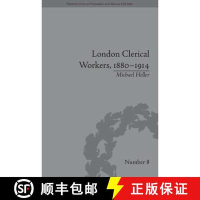 【3-4周达】London Clerical Workers, 1880-1914 [9781848930544]