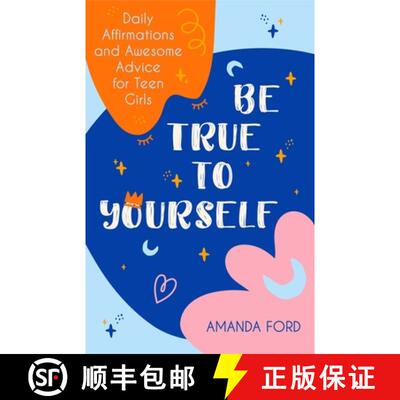 【3-4周达】Be True To Yourself : Daily Affirmations and Awesome Advice for Teen Girls (Gifts for Teen... [9781642504514]