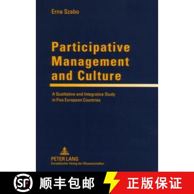 预订 Participative Management and Culture : A Qualitative and Integrative Study in Five European Coun... [9783631556191]