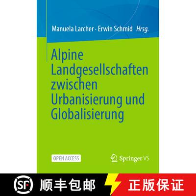 【3-4周达】Alpine Landgesellschaften zwischen Urbanisierung und Globalisierung (1. Aufl. 2022) (1. Au... [9783658365615]