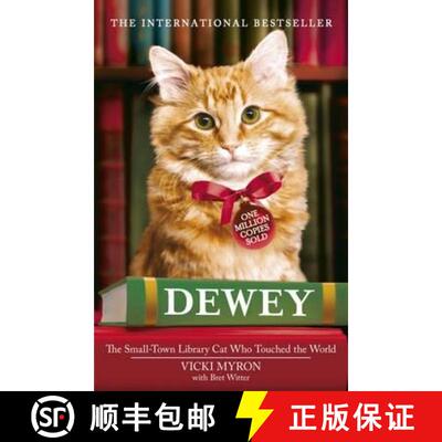 【3-4周达】Dewey: The small-town library-cat who touched the world [9780340953952]