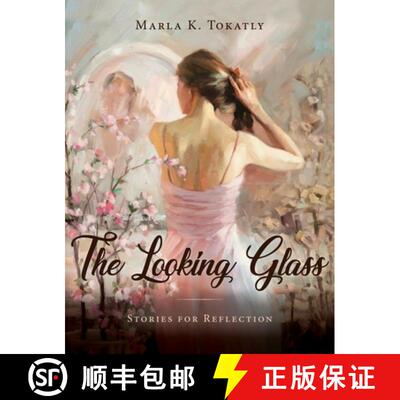 【3-4周达】精装 The Looking Glass: Stories for Reflection [9781643882352]