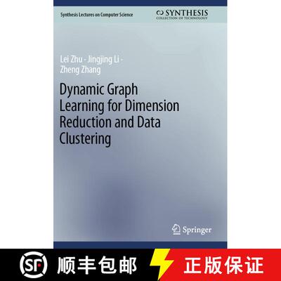 【3-4周达】Dynamic Graph Learning for Dimension Reduction and Data Clustering [9783031423154]
