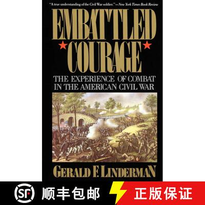 【3-4周达】Embattled Courage: The Experience of Combat in the American Civil War [9780029197615]