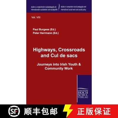 【3-4周达】Highways, Crossroads and Cul de sacs.: Journeys into Irish Youth & Community Work [9783941482623]