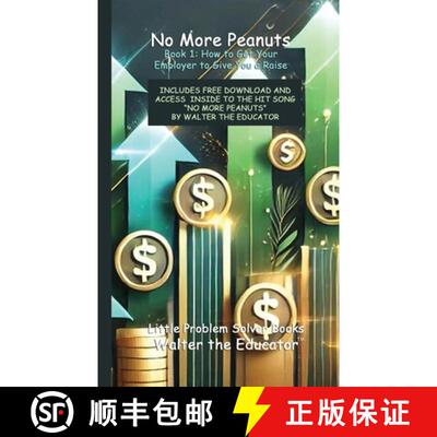 【3-4周达】No More Peanuts Book 1: How to Get Your Employer to Give You a Raise [9798330695072]