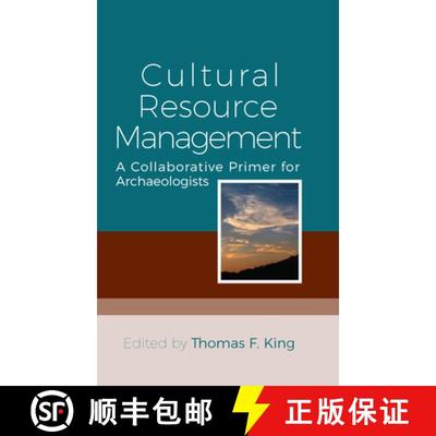 【3-4周达】Cultural Resource Management: A Collaborative Primer for Archaeologists [9781789206524]