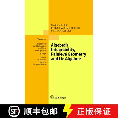 【3-4周达】精装 Algebraic Integrability, Painlevé Geometry and Lie Algebras [9783540224709]