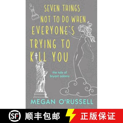 【3-4周达】Seven Things Not to Do When Everyone's Trying to Kill You [9781733649452]
