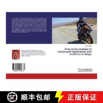 预订 Time series analysis of motorcycle registration and accidents in Bolga [9786202014878]